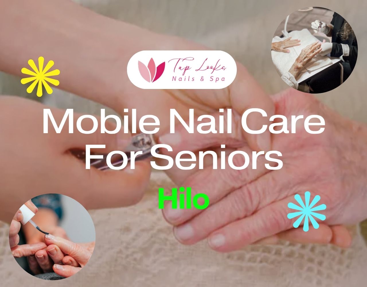 Mobile Nail Care For Seniors Hilo